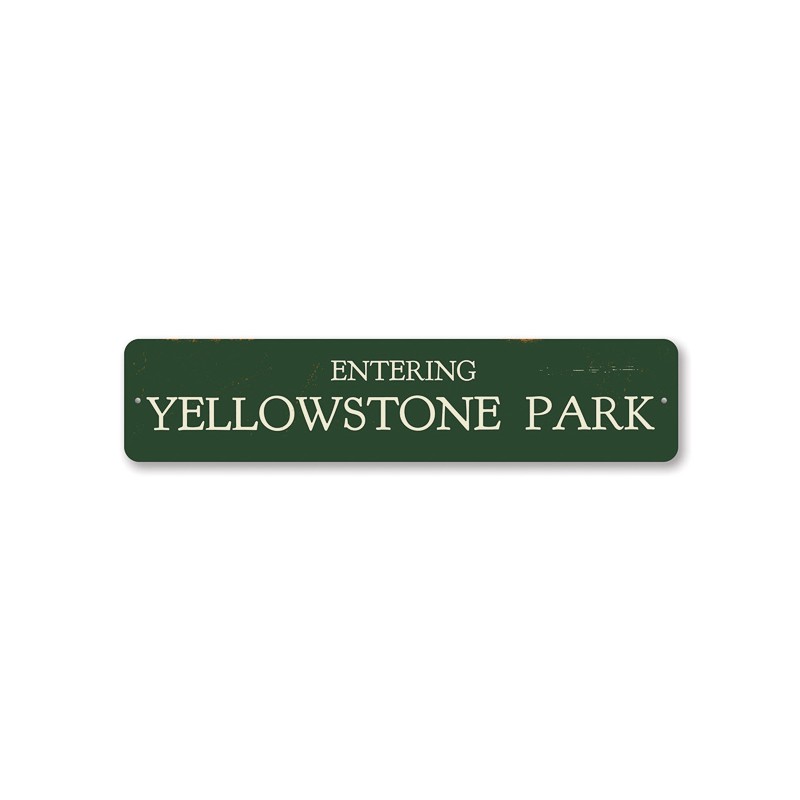 Entering Yellowstone Park Metal Sign - made in USA